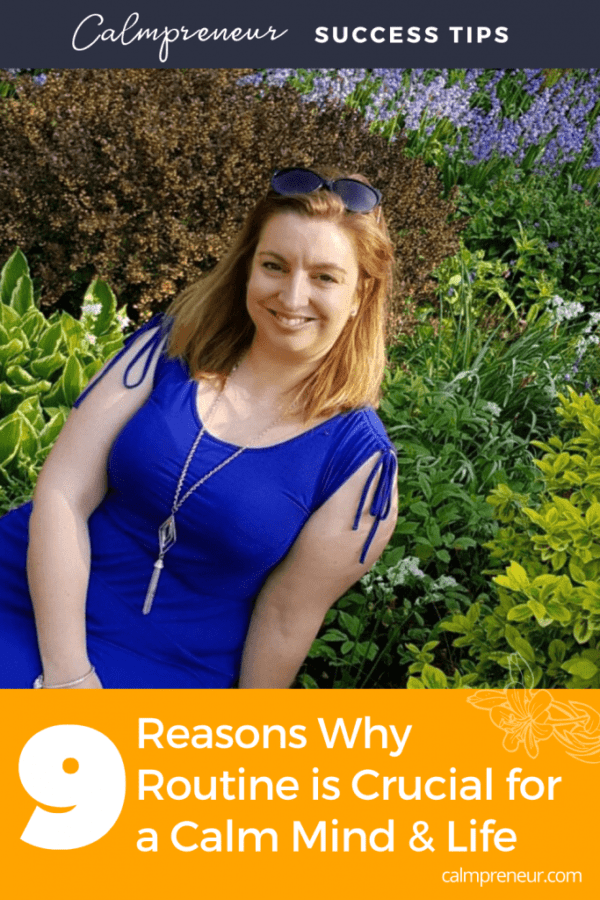 9 Reasons Why Routine is Crucial for a Calm Mind & Life